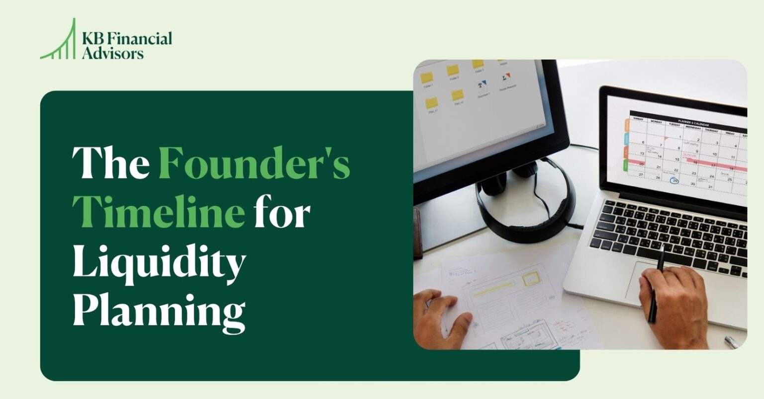 Timeline of Liquidity Planning for Founders